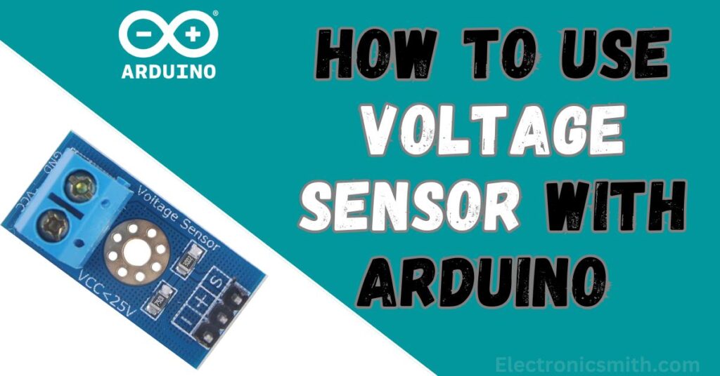 How to use Voltage sensor with Arduino - Electronic Smith